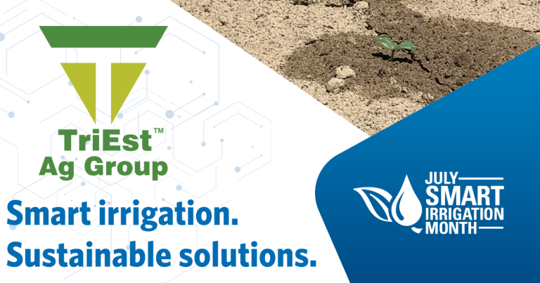 CELEBRATE SMART IRRIGATION MONTH WITH TRIEST – TriEst Ag